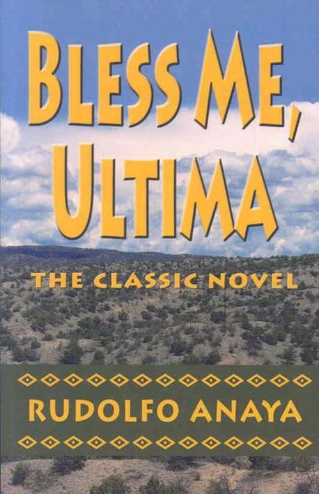 Bless Me, Ultima | Anaya, Rudolfo - 교보문고