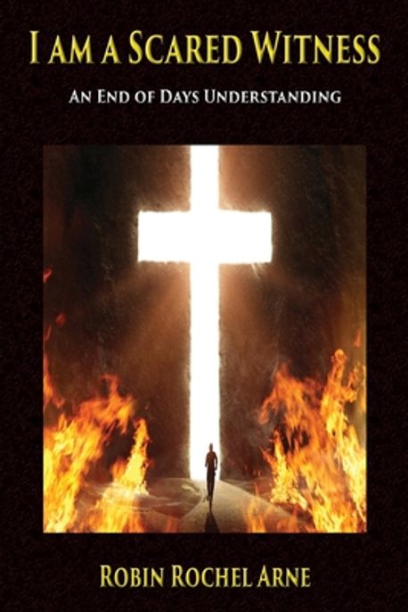 I Am A Scared Witness | Arne, Robin - 교보문고