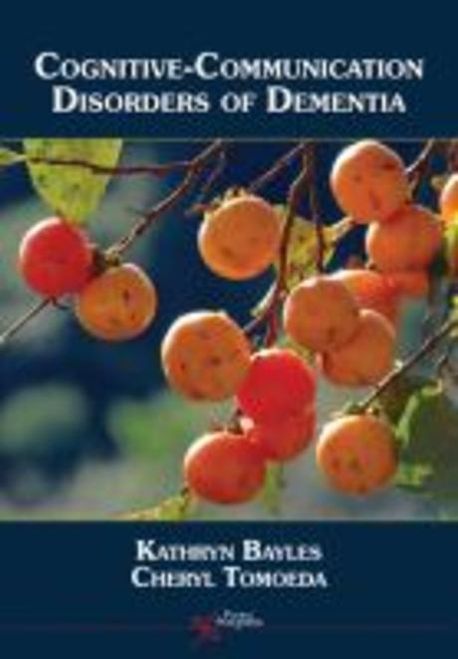 Cognitive-Communication Disorders of Dementia | Bayles, Kathryn A ...