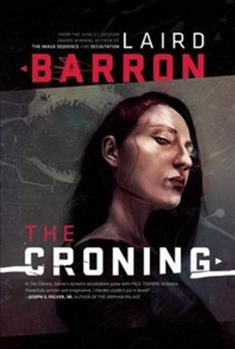 The Croning | Barron, Laird - 교보문고