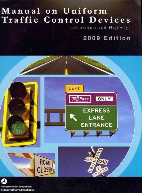 Manual on Uniform Traffic Control Devices for Streets and Highways ...