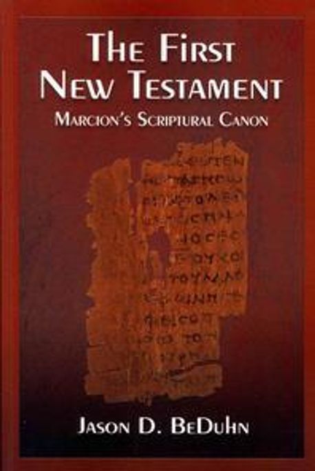 The First New Testament | Beduhn, Jason - 교보문고