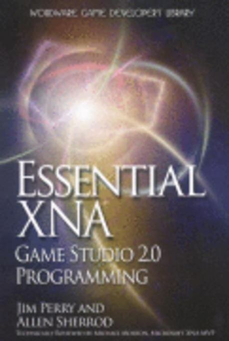 Essential XNA Game Studio 2.0 Programming | Perry, Jim - 교보문고