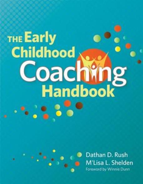 Early Childhood Coaching Handbook | Rush, Dathan R. - 교보문고