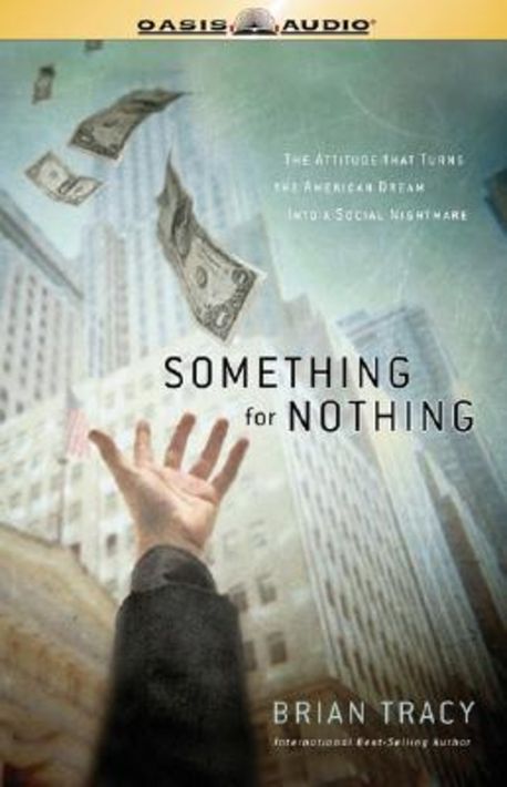 Something for Nothing (Audio CD) : The All-Consuming Desire That Turns ...