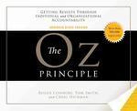 The Oz Principle | Connors, Roger - 교보문고