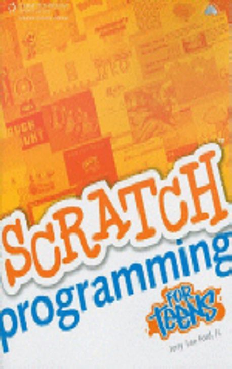 Scratch Programming for Teens | Ford, Jerry Lee, Jr. - 교보문고