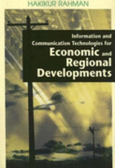 Information And Communication Technologies for Economic And Regional Developments | Rahman ...