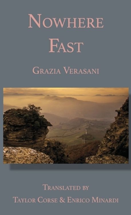 Nowhere Fast | Verasani, Grazia - 교보문고