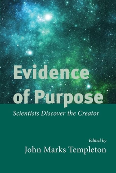 Evidence of Purpose | Templeton, John Marks - 교보문고
