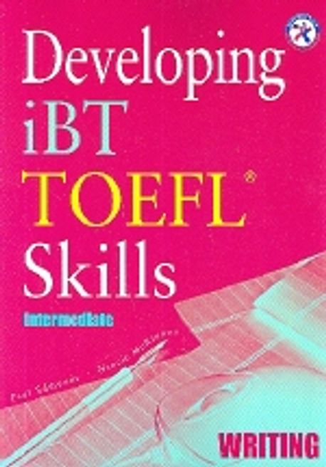 Developing iBT Toefl Skills Intermediate | - 교보문고