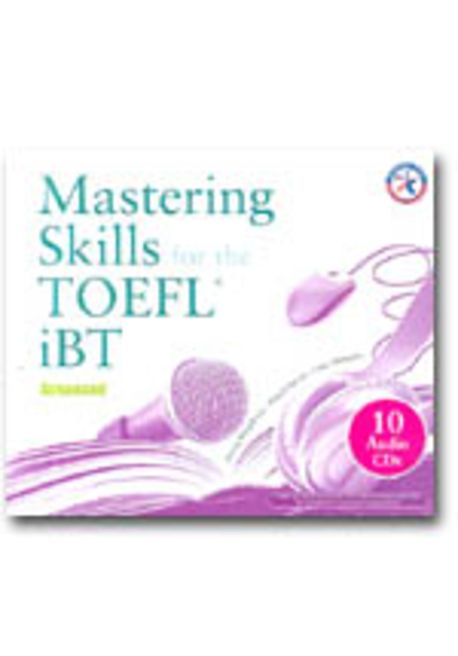 Mastering Skills for the TOEFL iBT Advanced | - 교보문고