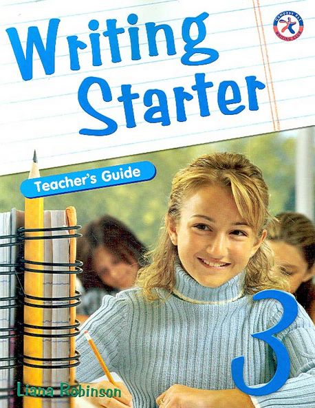 Writing Starter 3 Teacher's Guide | Liana Robinson - 교보문고