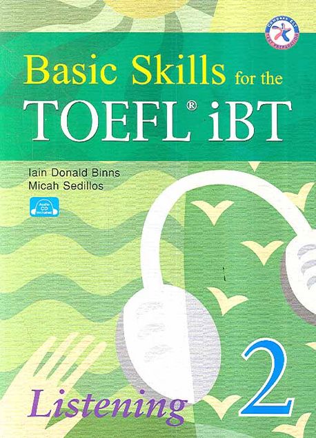 BASIC SKILLS FOR THE TOEFL IBT LISTENING. 2 | - 교보문고