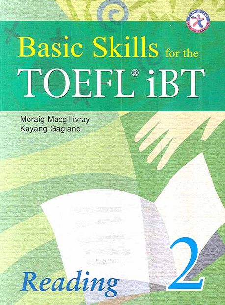 BASIC SKILLS FOR THE TOEFL IBT READING 2 | MORAIG MACGILLIVRAY - 교보문고
