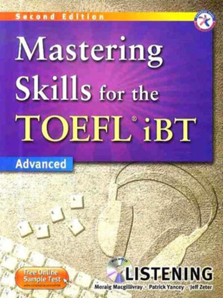 Mastering Skills for the TOEFL Ibt : Advanced Listening | Moraig Macillivray - 교보문고