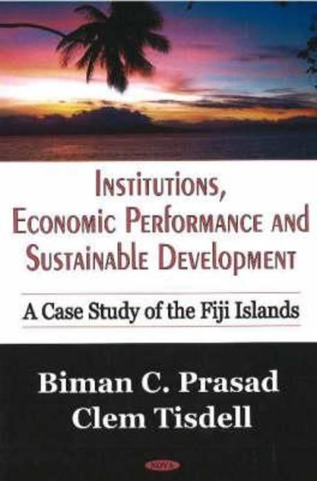 Institutions, Economic Performance and Sustainable Development : A Case ...