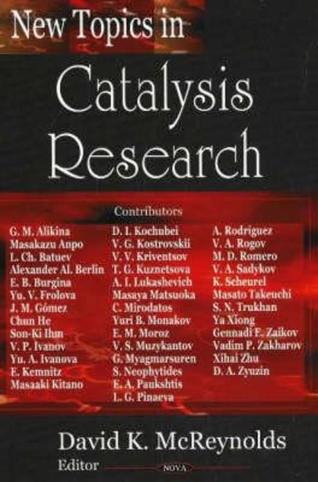 New Topics in Catalysis Research | Mcreynolds, David K. (EDT) - 교보문고