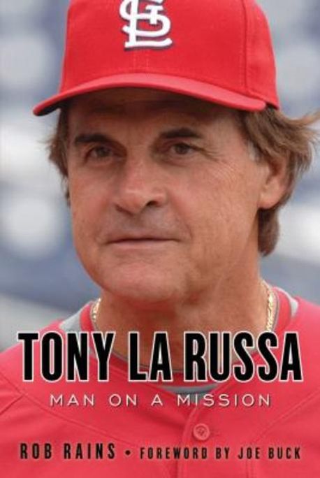 Tony La Russa | Rains, Rob/ Buck, Joe (FRW) - 교보문고