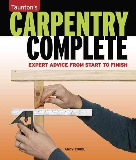 Carpentry Complete | Engel, Andy - 교보문고