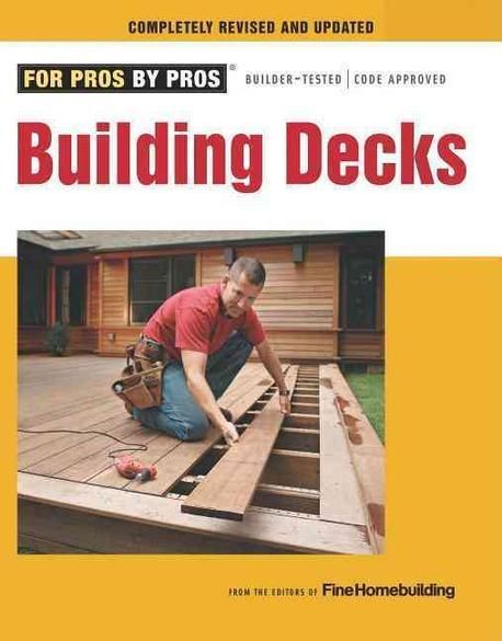 Building Decks | Fine Homebuilding/ / - 교보문고