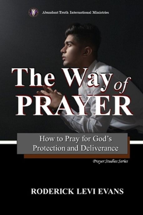 The Way of Prayer | Evans, Roderick L. - 교보문고