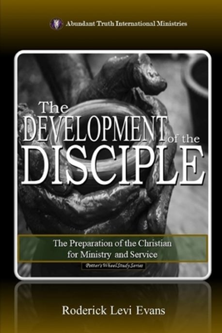 The Development of the Disciple | Evans, Roderick L. - 교보문고