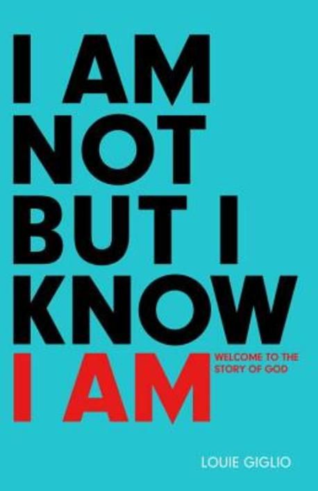 I Am Not But I Know I Am | Giglio, Louie - 교보문고