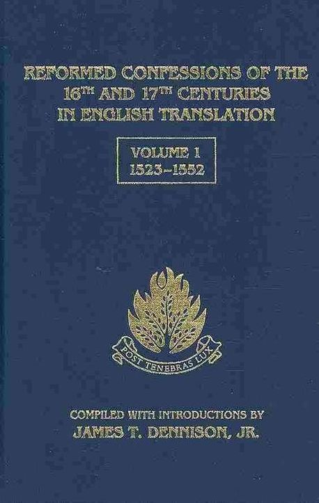 Reformed Confessions of the 16th and 17th Centuries in English ...
