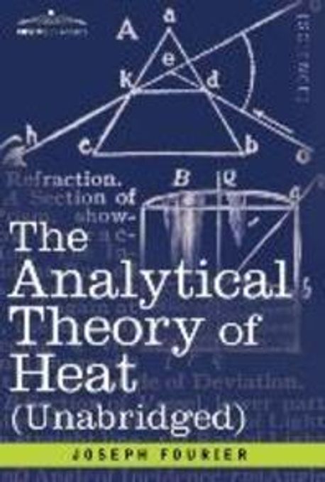 The Analytical Theory of Heat | Fourier, Joseph - 교보문고