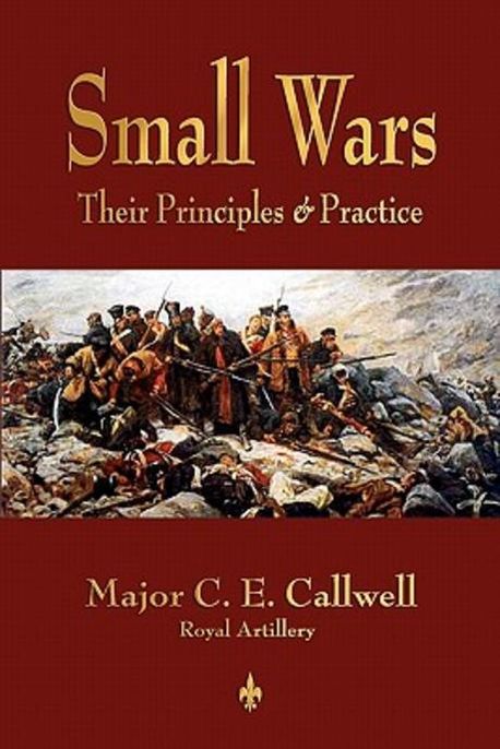 Small Wars | C. E. Callwell - 교보문고