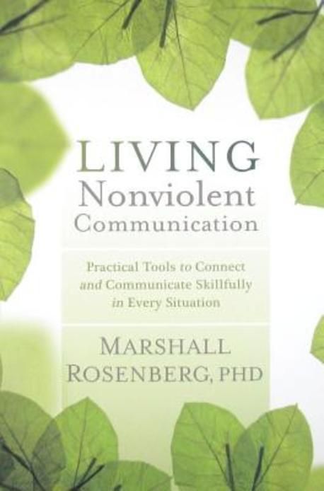 Living Nonviolent Communication | Rosenberg, Marshall, Phd., - 교보문고