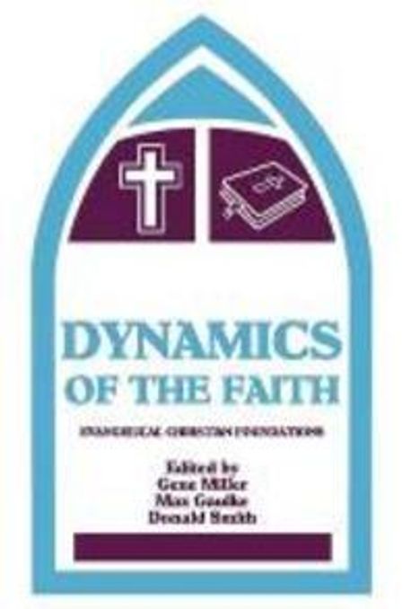 Dynamics of the Faith | Miller, Gene - 교보문고