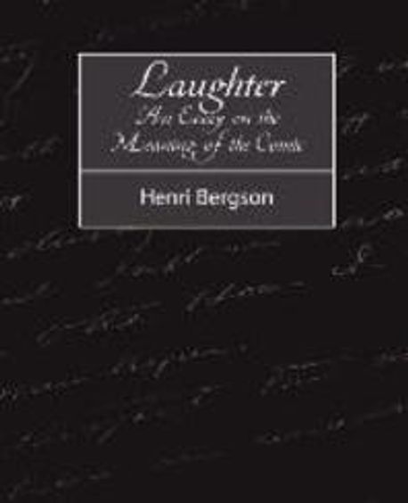 Laughter | Bergson Henri Bergson - 교보문고