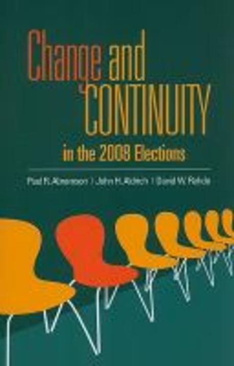 Change And Continuity In The 2008 Elections | Abramson, Paul R ...