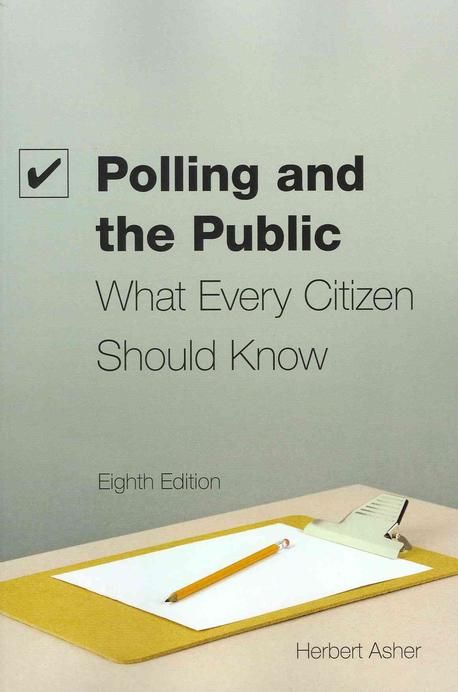 Polling and the Public | Asher, Herbert - 교보문고