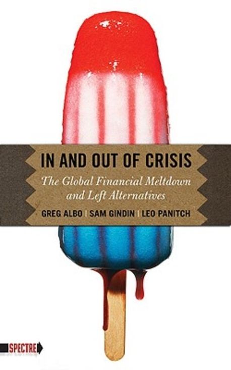 In And Out Of Crisis: The Global Financial Meltdown And Left ...