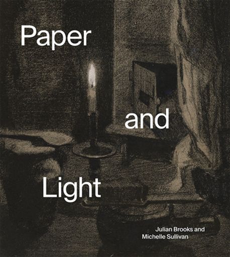 Paper and Light | Brooks, Julian - 교보문고