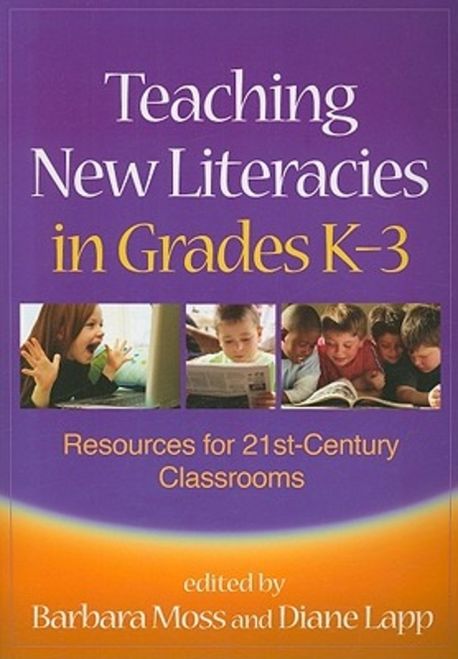 Teaching New Literacies in Grades K-3 | Moss, Barbara/Lapp, Diane/ - 교보문고