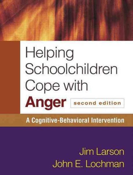Helping Schoolchildren Cope with Anger | Larson, Jim - 교보문고