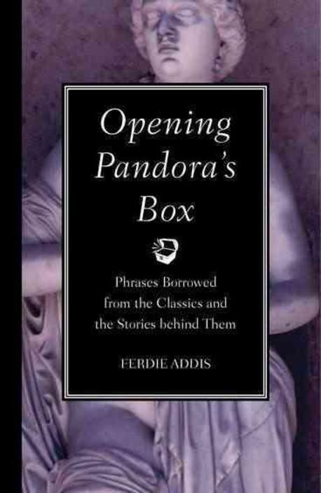 Opening Pandora's Box | Addis, Ferdie - 교보문고