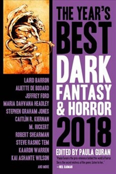 The Year's Best Dark Fantasy & Horror 2018 Edition | Guran, Paula (EDT ...
