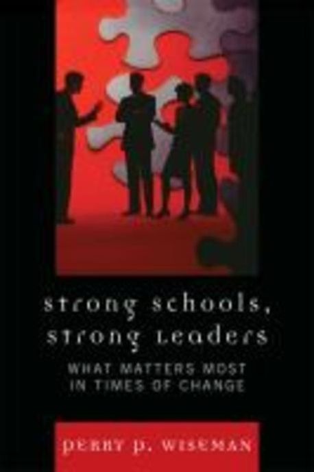 Strong Schools, Strong Leaders | Wiseman, Perry P. - 교보문고