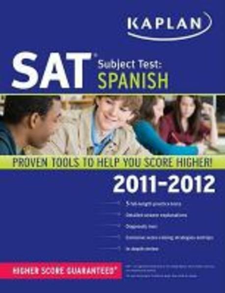 Kaplan SAT Subject Test Spanish 2011-2012 | Kaplan/ / - 교보문고