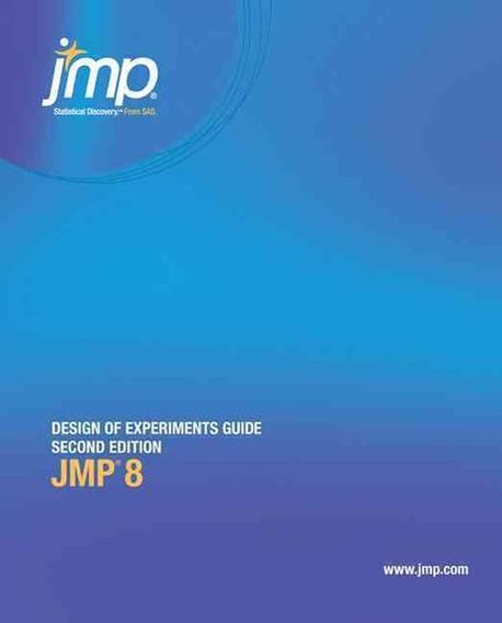 Jmp 8 Design of Experiments Guide, Second Edition | SAS Publishing, Publishing/ / - 교보문고