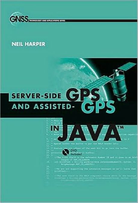 Server-Side GPS and Assisted-GPS in Java | Harper, Neil - 교보문고