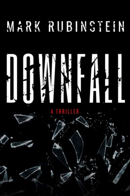 Downfall | Mark Rubinstein - 교보문고