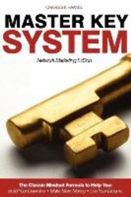 Master Key System - Network Marketing Edition | Haanel, Charles - 교보문고