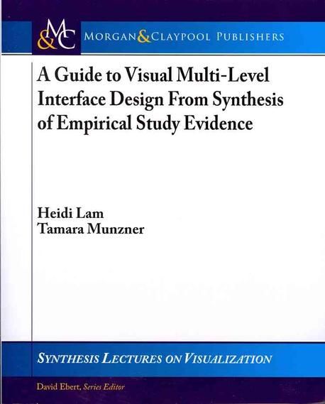 Guide to Visual Multi Level Interface Design from Synthesis of Empirical Study Evidence | Lam ...