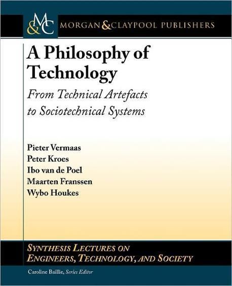 A Philosophy of Technology | Vermaas, Pieter - 교보문고